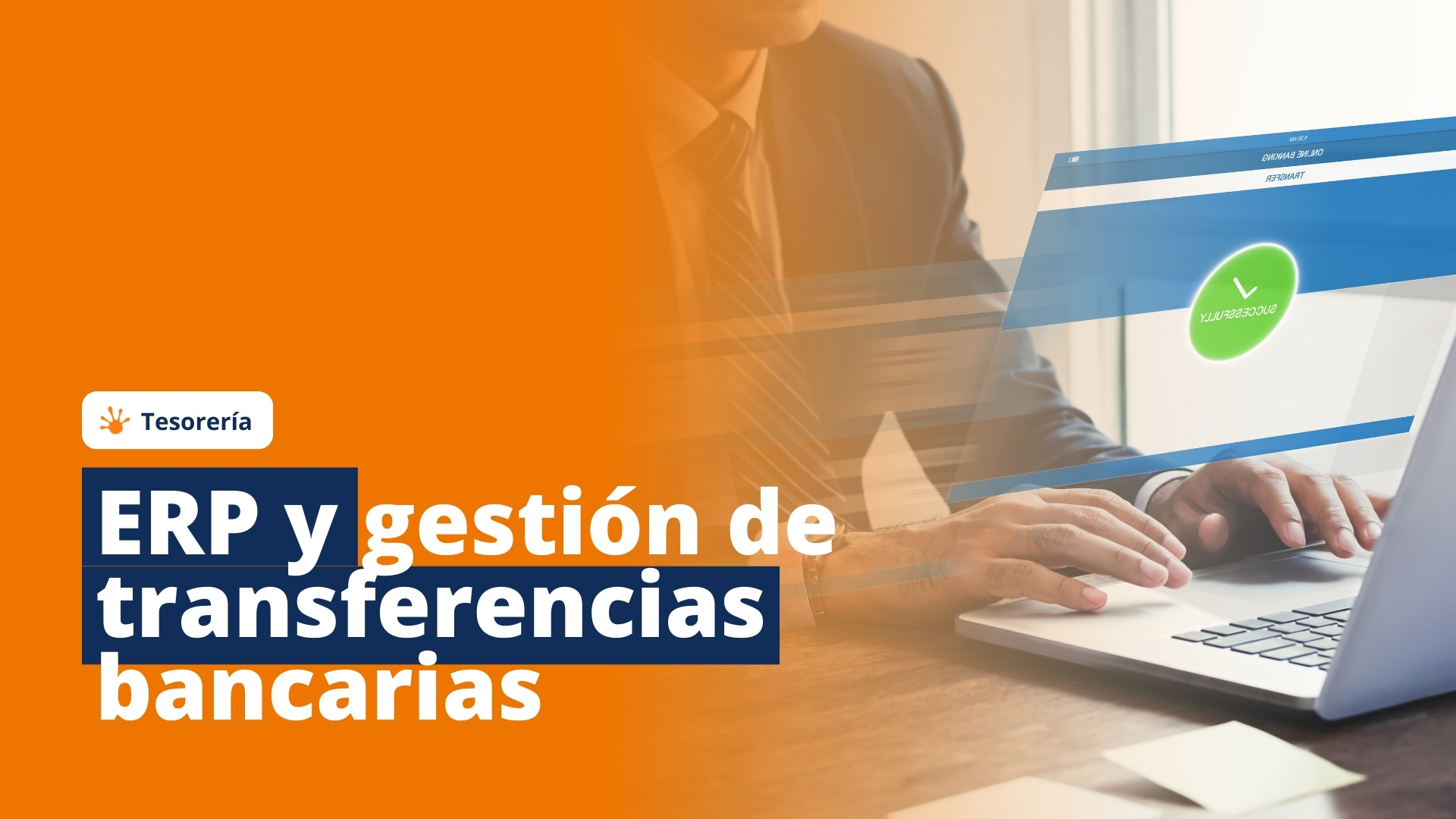Software ERP para gestionar transferencias bancarias